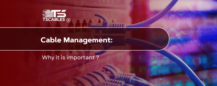 Cable Management: Why Is It Important? – TURNSTONE CABLES