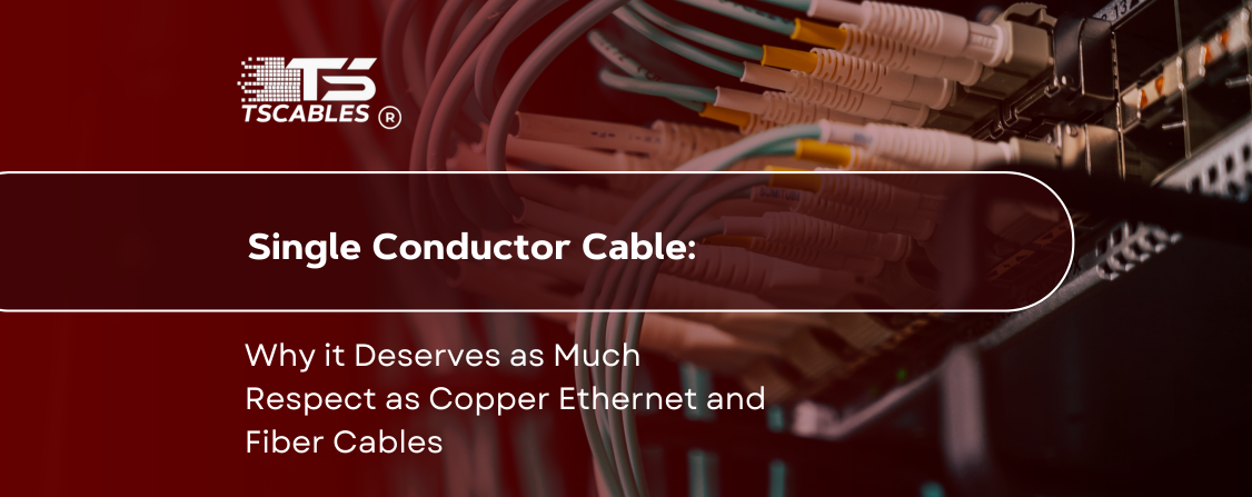 Key Benefits of Single Conductor Cable: – TURNSTONE CABLES