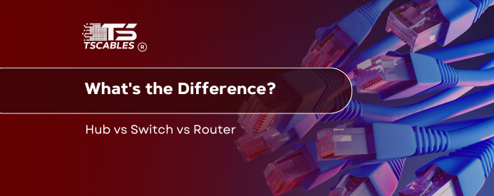 Hub vs. Switch vs. Router: What’s the Differences? – TURNSTONE CABLES