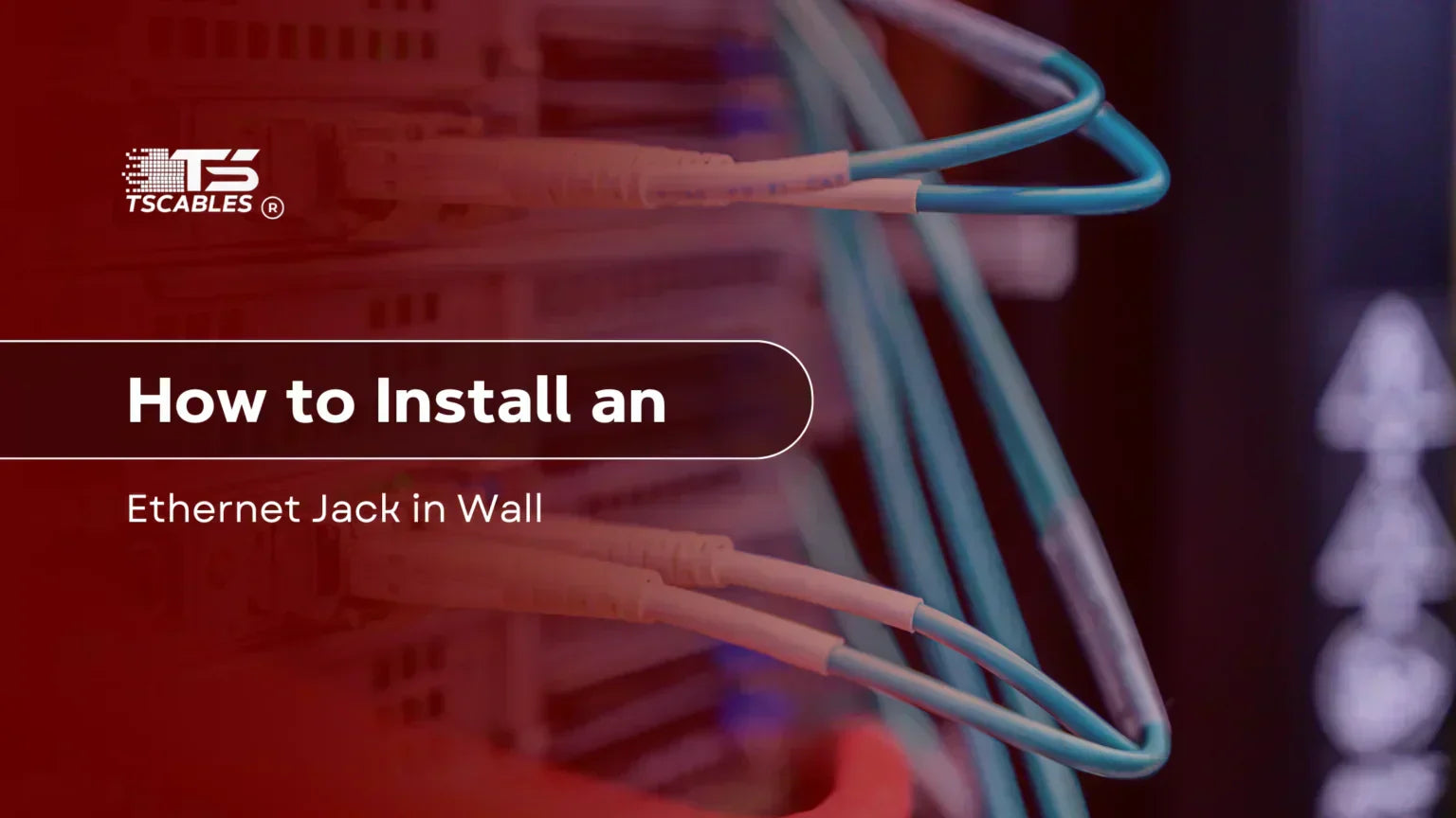 How to Install an Ethernet Jack in Wall – TURNSTONE CABLES
