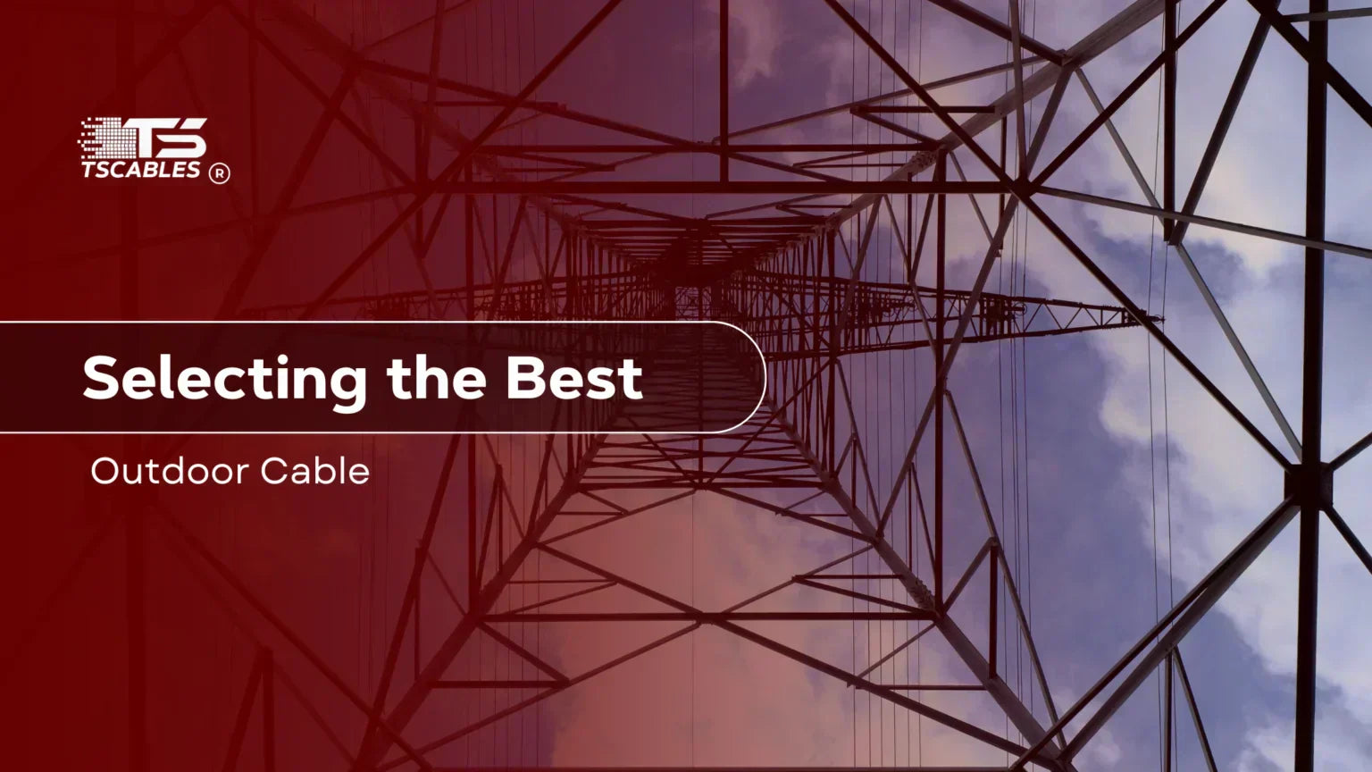 Selecting the Best Outdoor Cable – TURNSTONE CABLES